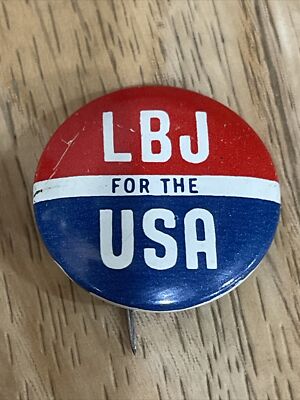Lyndon Johnson Presidential Pin Back Campaign Button LBJ For The USA ...
