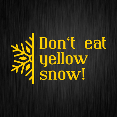 Yellow Snow Meme Tree Buddees Don't Eat Yellow Snow Funny Glass