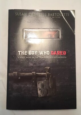 The Boy Who Dared Susan Campbell Bartoletti Ww2 German Based Book | eBay