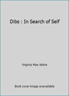 Dibs : In Search of Self by Virginia Mae Axline | eBay