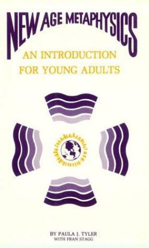 New Age Metaphysics : An Introduction for Young Adults by Paula J ...