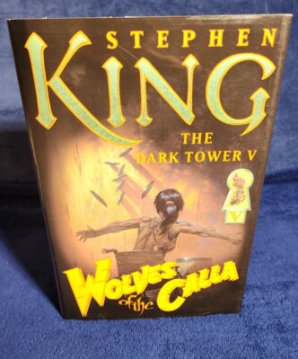 Wolves of the Calla by Stephen King (2003, Hardcover) First Trade ...