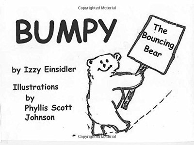 BUMPY THE BOUNCING BEAR By Izzy Einsidler **BRAND NEW** 9781468112382 ...