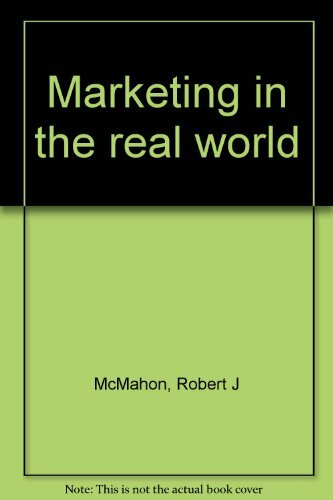 Marketing in the real world McMahon, Robert J | eBay