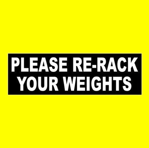 "PLEASE RE-RACK YOUR WEIGHTS" business gym STICKER sign, barbells ...