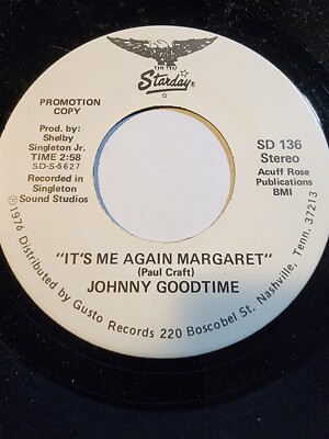 JOHNNY GOODTIME - It's Me Margaret PROMO -Starday VG+ F61 | eBay