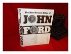 NON-WESTERN FILMS OF JOHN FORD By J. A. Place - Hardcover *Excellent ...
