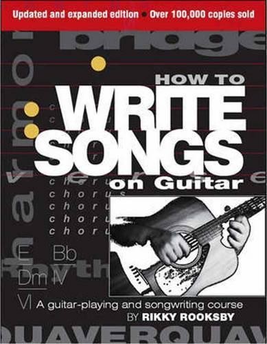 Rikky Rooksby How to Write Songs on Guitar (Taschenbuch) 9780879309428 ...