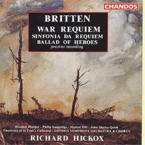 Benjamin Britten - Britten: War Requiem; Sinfonia da Requiem; Ballad of ...