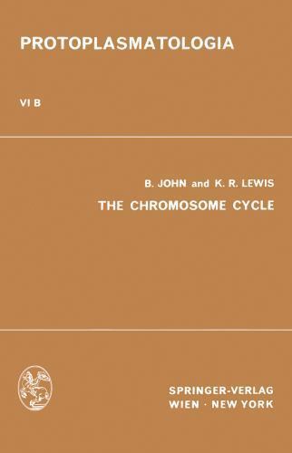 Protoplasmatologia Cell Biology Monographs: Chromosome Cycle : Kern ...