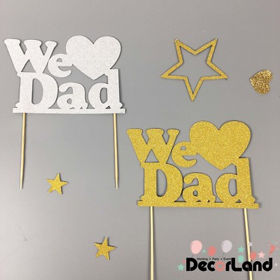 'We Love Dad' Glitter Gold / Silver Cake Topper For Father's Day Dad ...