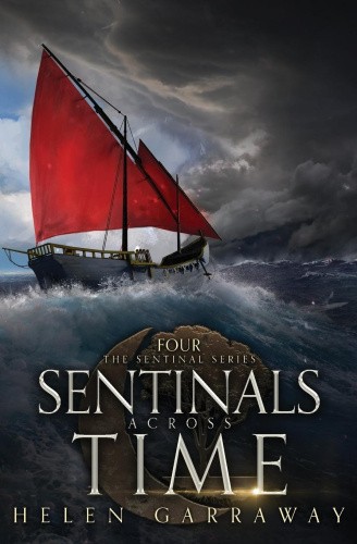 Sentinals Across Time: Book Four of the Epic Fantasy Sentinal series ...