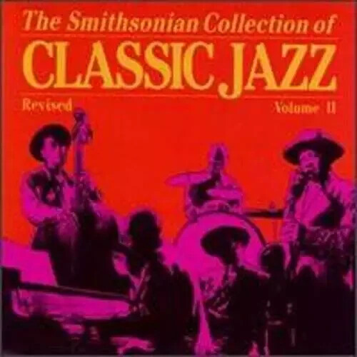 Smithsonian Collection of Classic Jazz, Vol. 2 by Various Artists ...