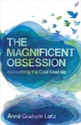 The Magnificent Obsession: Discovering the God-filled Life By A | eBay ...
