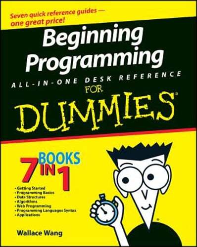 Beginning Programming All-In-One Desk Reference for Dummies by Wallace Wang: New 9780470108543| eBay