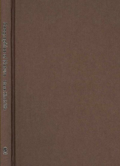 Geographies of Nature : Societies, Environments, Ecologies by Steve ...