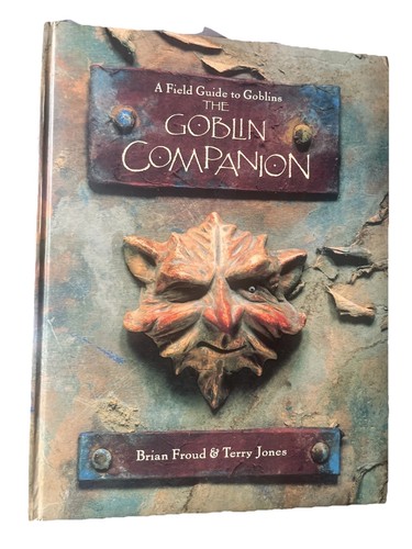 Goblin Companion Field Guide to Goblins Fantasy Book Brian Froud ...