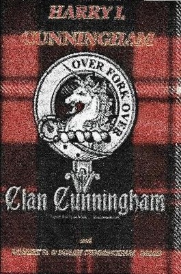 THE CLAN CUNNINGHAM by Robert D. & Susan Cunningham Mead (English ...