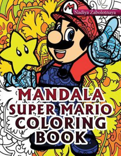 Super Mario Ser.: Mandala Super Mario Coloring Book Part 1 by Nadiya ...