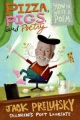 Jack Prelutsky Pizza Pigs And Poetry (Poche) | eBay