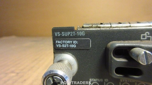 Cisco VS-S2T-10G Catalyst 6500 Supervisor Engine PULLED FROM CISCO WS ...