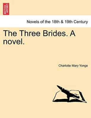 The Three Brides. a Novel. 9781241482503| eBay