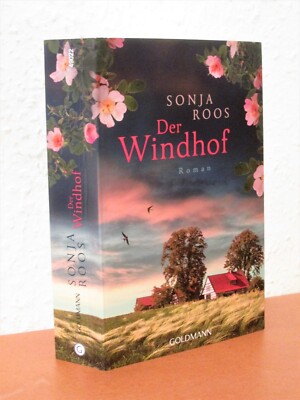 Sonja Roos - Der Windhof - Zwei bewegende Frauenschicksale im ...