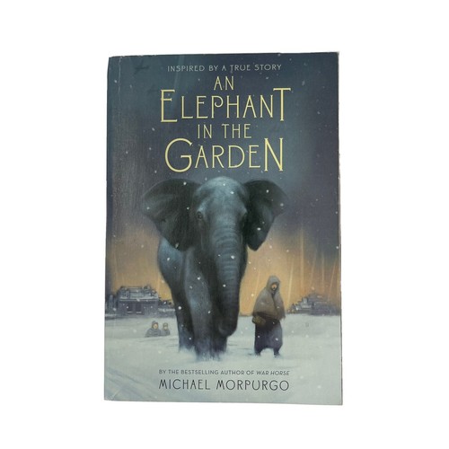 An Elephant in the Garden: Inspired by a True Story - Paperback - VERY ...