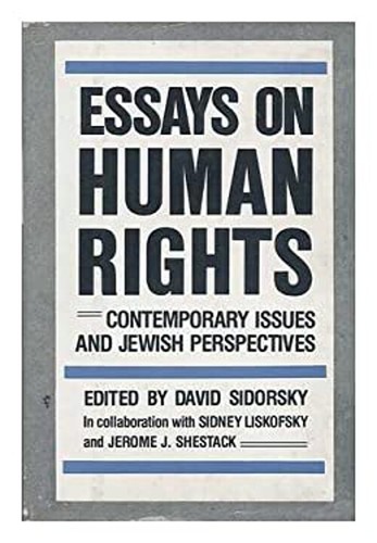 Essays on Human Rights : Contemporary Issues and Jewish Perspecti ...