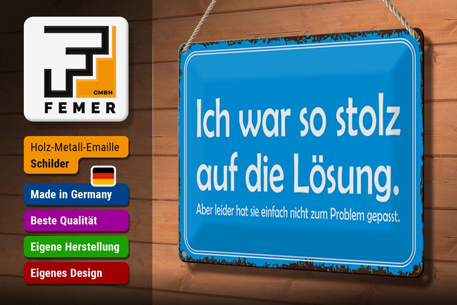 Blechschild Spruch 30x20 cm ich war so stolz auf die Lösung Deko Schild ...