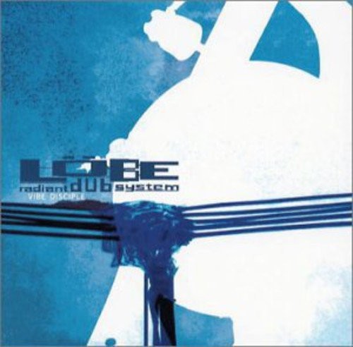 Löbe Radiant Dub System Vibe Disciple (CD) (US IMPORT) 5413356653229 ...