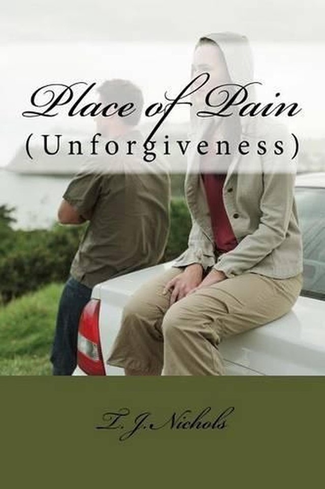 Place of Pain: (unforgiveness) by T.J. Nichols (English) Paperback Book ...