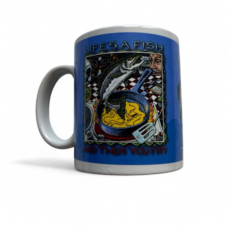 Vtg Ray Troll "Life's A Fish & Then You Fry" Novelty Fishing Art Coffee ...