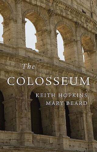 The Colosseum (Wonders of the World) - Paperback By Hopkins, Keith ...
