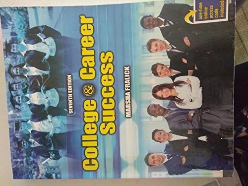 COLLEGE AND CAREER SUCCESS TEXTBOOK By Marsha Fralick 9781465287533| eBay