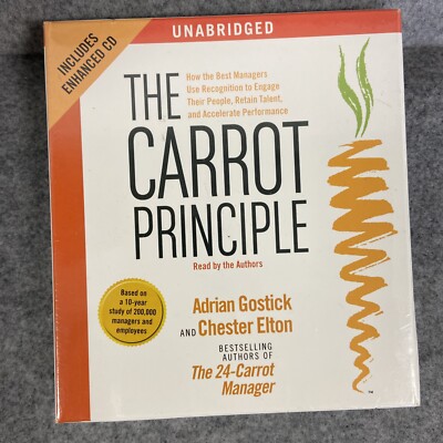 The Carrot Principle: How the Best Managers Use Recognition to - New !👍 ...