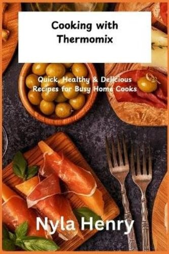 Nyla Henry Cooking with Thermomix (Poche) 9798286317615 | eBay