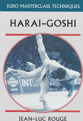 Harai-Goshi: Judo Masterclass Book by Jean-Luc Rouge | eBay