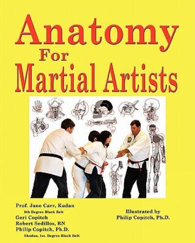 Anatomy For Martial Artists - Paperback By Carr, Prof Jane - GOOD 9781460987117| eBay