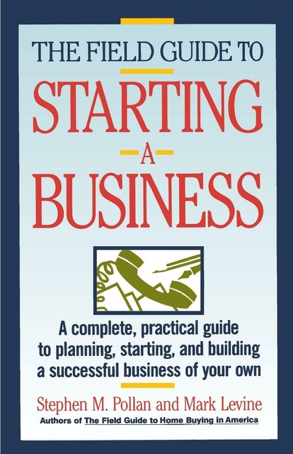 Field Guide to Starting A Business von Stephen M. Pollan (1990 ...