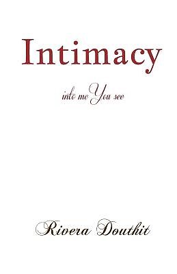 Intimacy: into me You see by Douthit, Rivera -Paperback | eBay