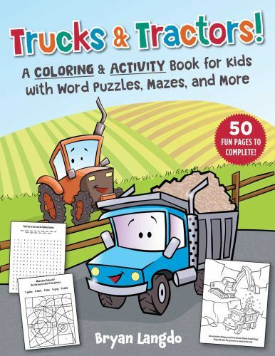 Trucks & Tractors! : A Coloring & Activity Book for Kids With Word ...