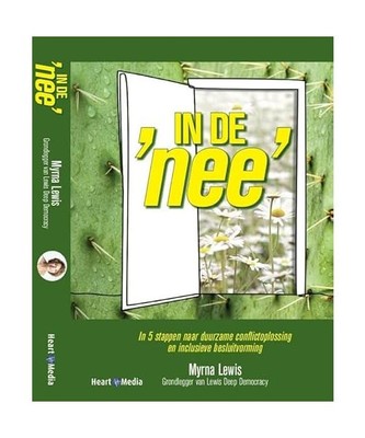 Deep Democracy, een levenswerk: de erkenning van het Nee!, Lewis, Myrna ...