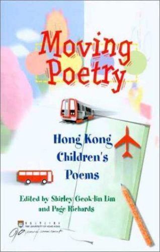 Moving Poetry : Hong Kong Children's Poems by Page Richards (2001 ...