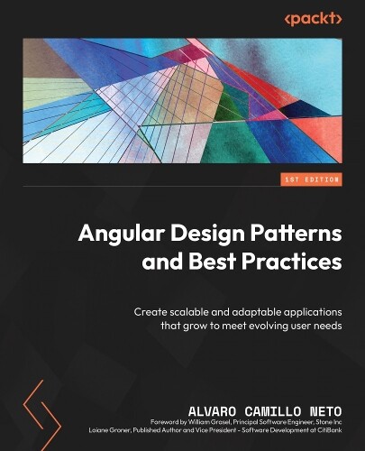 Alvaro Camillo Neto Angular Design Patterns and Best Practices (Poche) 9781837631971 | eBay