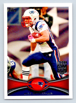 2012 Topps Wes Welker 2011 ALL PRO LOGO New England Patriots NFL #220 ...