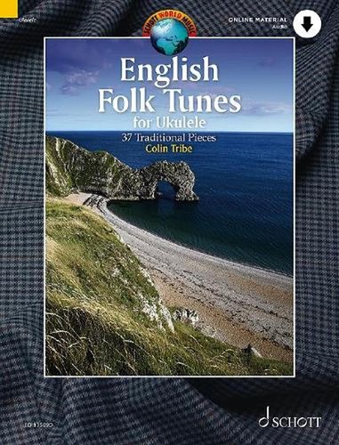 English Folk Tunes for Ukulele: 37 Traditional Pieces for Ukulele by ...