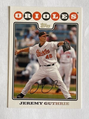 2008 TOPPS JEREMY GUTHRIE # 311 PITCHER BALTIMORE ORIOLES BASEBALL CARD ...