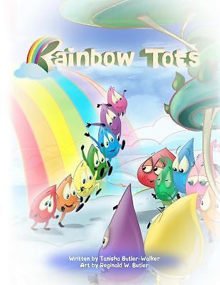 Rainbow Tots- 10-28 by Tanisha Walker (2011, Trade Paperback) for sale ...