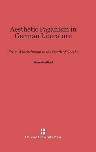 Aesthetic Paganism in German Literature (Relié) | eBay
